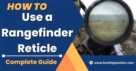 How To Use A Rangefinder Reticle For Hunting How It Works