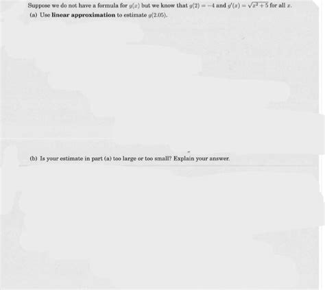 Solved Suppose We Do Not Have A Formula For G X But We Know Chegg Com