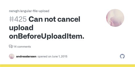 can not cancel upload onbeforeuploaditem · issue 425 · nervgh angular