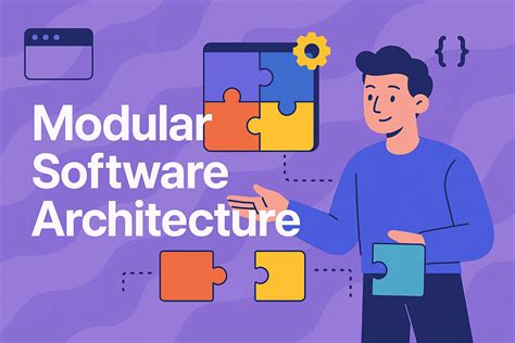 What Is Modular Software Architecture