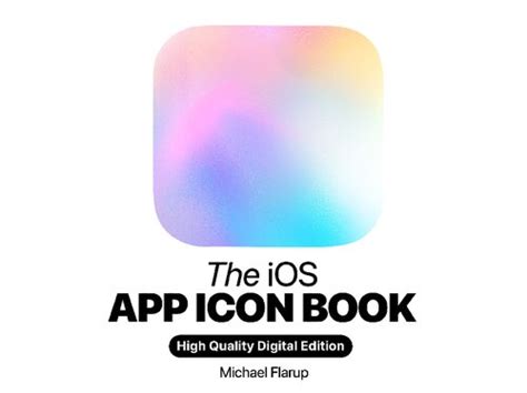 The Ios App Icon Book Pdfepub Version Controses Store