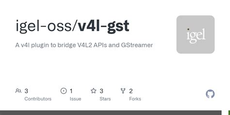 Github Igel Ossv4l Gst A V4l Plugin To Bridge V4l2 Apis And Gstreamer