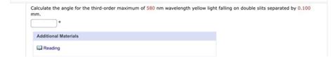 solved calculate the angle for the third order maximum of