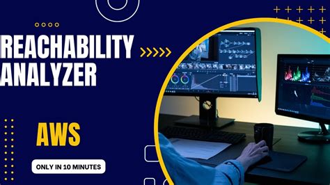 mastering aws reachability analyzer mapping your network connections