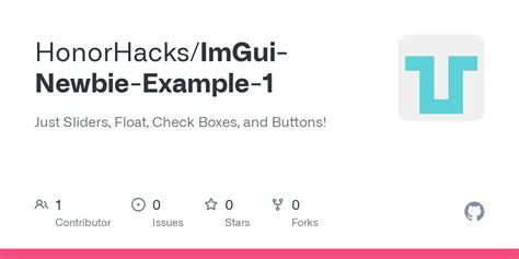 Github Honorhacksimgui Newbie Example 1 Just Sliders Float Check