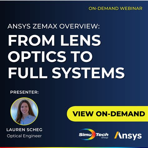 Maximizing Optical Workflows With Zemax A Comprehensive Guide