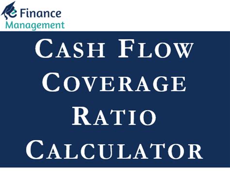 Cash Flow Coverage Ratio Calculator Efinancemanagement