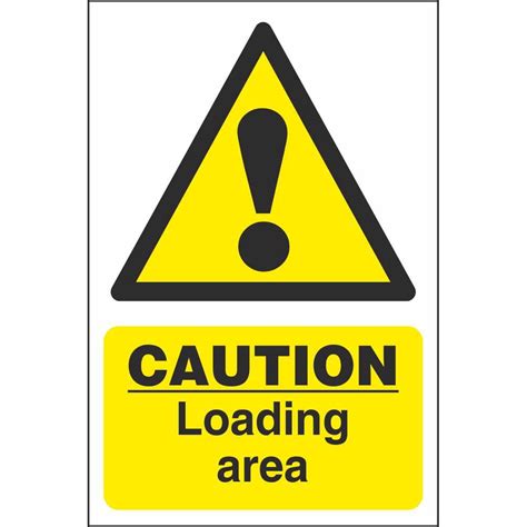 Caution Loading Area Signs Hazard Workplace Safety Signs Ireland Caution Loading Area Signs Hazard Workplace Safety Signs Ireland
