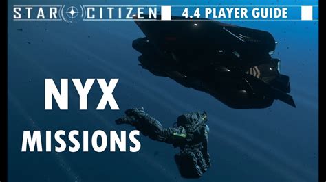 Nyx Missions Guide Star Citizen 4 4 The Eradicator Starzen