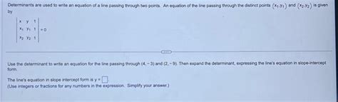 Solved Determinants Are Used To Write An Equation Of A Line