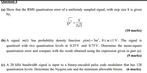 Solved Question 4 A Show That The Rms Quantisation Error