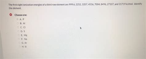 solved the first eight ionization energles of a third row
