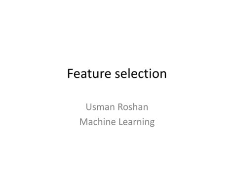 Ppt Feature Selection In Machine Learning Powerpoint Presentation