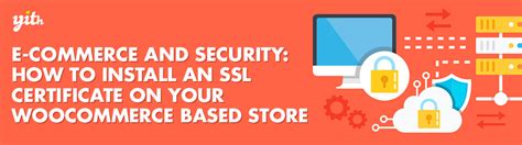 How To Install An Ssl Certificate On Your Woocommerce Store