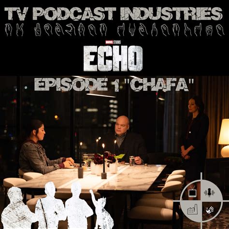 Echo Episode 1 Chafa Netflix Marvel Daredevil On Defenders Tv Podcast Listen Notes