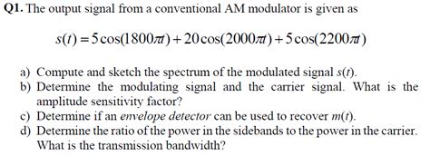 Solved Q The Output Signal From A Conventional AM Chegg