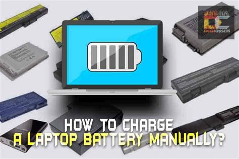 How To Charge Laptop Battery Manually 10 Methods DigiChasers