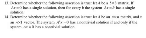 13 Determine Whether The Following Assertion Is True Let A Be A 5x3