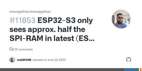 esp32 s3 only sees approx half the spi ram in latest esp idf v5 x