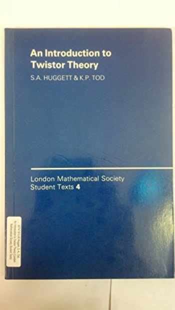 An Introduction To Twistor Theory London 9780521313612 Booksrun