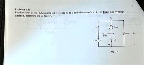 Problem 14 For The Circuit Of Fig 14 Assume The Reference Node Is At The Bottom Of The