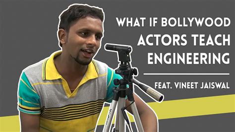 What If Bollywood Actors Would Teach Engineering Feat Vineet Jaiswal