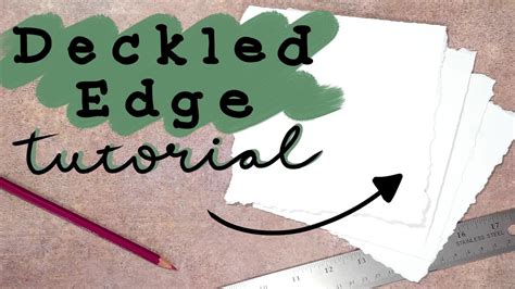 Diy Deckle Edge 🌿 How I Tear My Paper For Decorative Edges Youtube