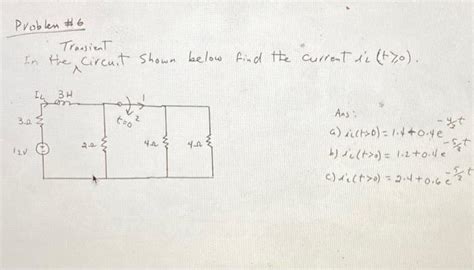 solved problen 6 transient in the circuit shown below find