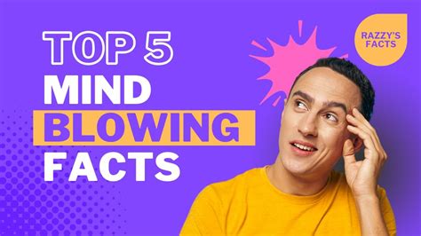 5 Mind Blowing Facts That Will Blow Your Mind Prepare To Be Amazed 🤯