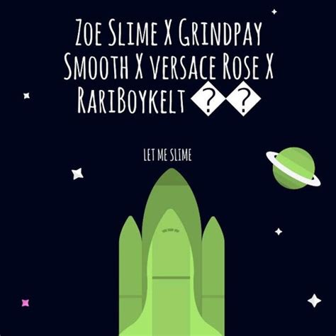 Stream Zoe Slime X Grindpay Smooth X Versace Rose X Rariboy Kelt Let
