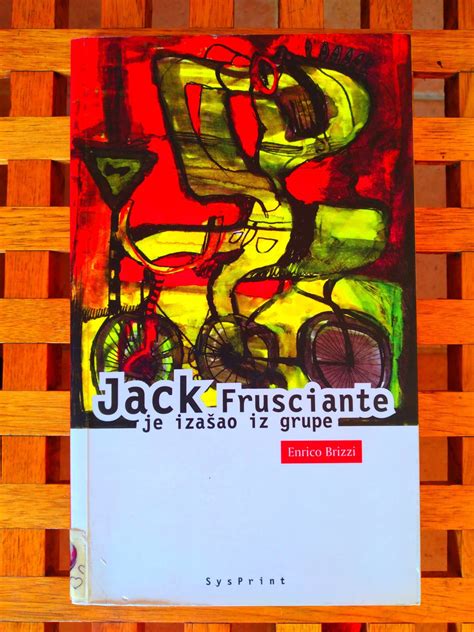 Enrico Brizzi Jack Frusciante Je Izašao Iz Grupe Zg 1997