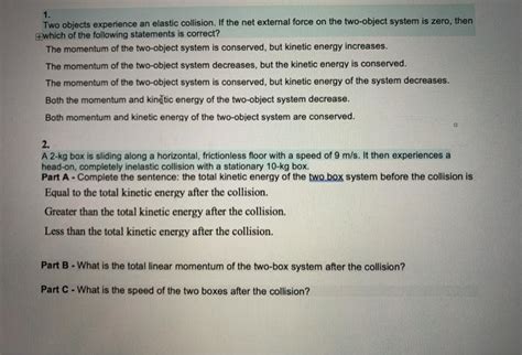 Solved Two Objects Experience An Elastic Collision If Chegg