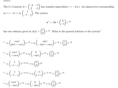 solved question 18 the 2 x 2 matrix a has complex