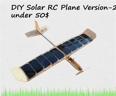 diy solar powered rc plane under 50 8 steps with pictures