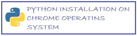 Ways To Install Python On Chromebooks With Without Linux