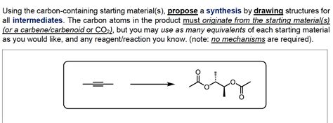 Solved Using the carbon-containing starting material(s), | Chegg.com