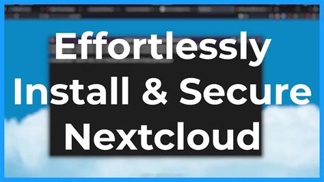 Effortlessly Install And Secure Nextcloud With Portainer And Nginx Proxy Manager Docker Series