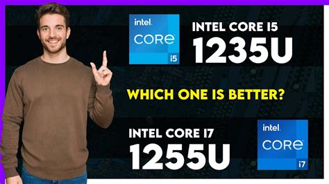 Intel Core I5 1235u Vs Intel Core I7 1255u Comparison Youtube