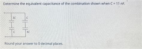 Solved Determine The Equivalent Capacitance Of The Chegg