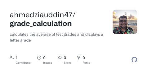 Github Ahmedziauddin47 Grade Calculation Calculates The Average Of Test Grades And Displays A