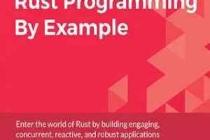 Rust Rust Programming By Example