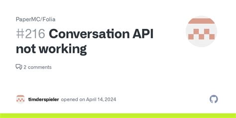 Conversation Api Not Working · Issue 216 · Papermcfolia · Github