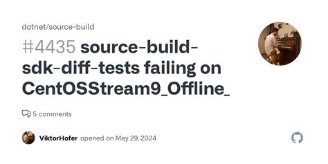 source build sdk diff tests failing on centosstream9 offline msftsdk