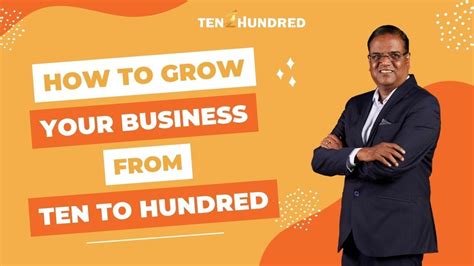 How To Grow Your Business From 10 100sampath Mohanbrand Building