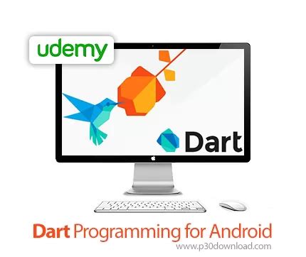 دانلود Udemy Dart Programming for Android آموزش برنامه نویسی دارت برای اندروی
