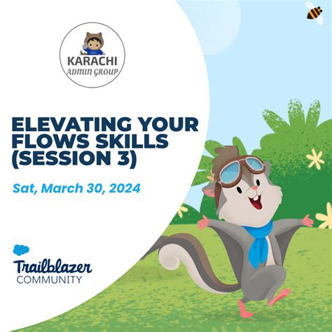 See Workshop Series Elevating Your Flow Skills Session 3 At Trailblazer Community Salesforce