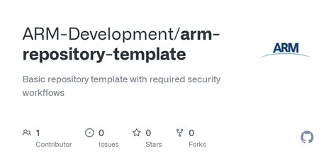 Github Arm Developmentarm Repository Template Basic Repository Template With Required