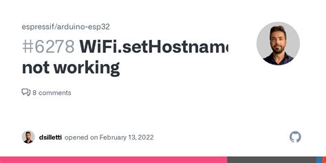 WiFi SetHostname Not Working Issue 6278 Espressif Arduino Esp32