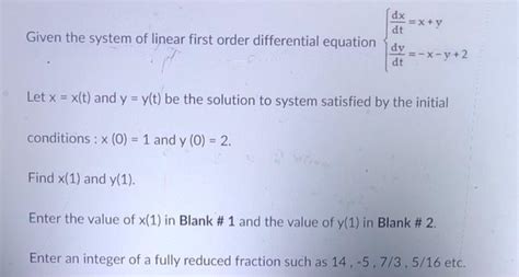 solved given the system of linear first order differential