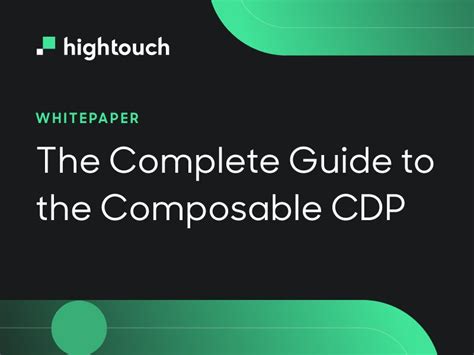 The Complete Guide To The Composable Cdp Hightouch